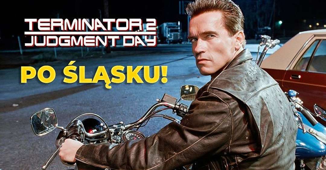 "Hasta la vista, bajtel!". Kino Kosmos w Katowicach pokaże "Terminatora 2" ze śląskim dubbingiem ...